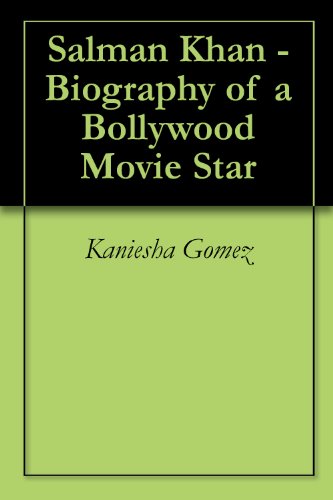Salman Khan - Biography of a Bollywood Movie Star eBook : Gomez ...