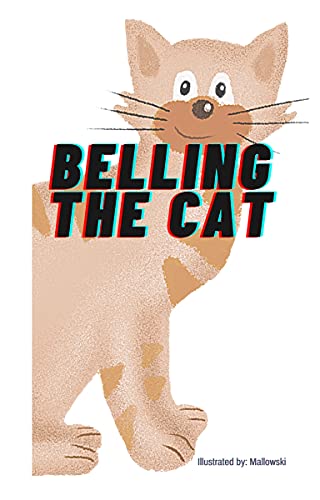 Belling the Cat (English Edition) eBook : Brusola, Mallowski: Amazon.es ...