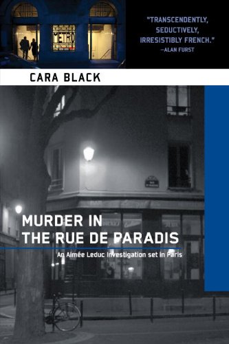Murder in the Rue de Paradis (Aimee Leduc Investigations, No. 8): Black ...