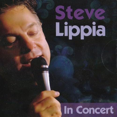 Lippia, Steve - Steve Lippia in Concert - Amazon.com Music