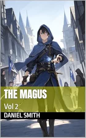 Amazon.com: The Magus: Vol 2 eBook : Smith, Daniel: Kindle Store