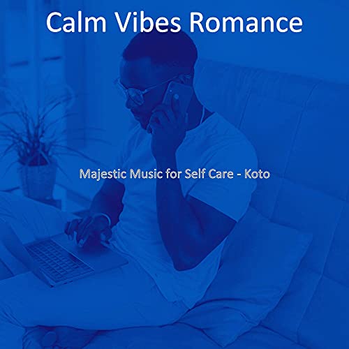 Majestic Music for Self Care - Koto de Calm Vibes Romance en Amazon Music Unlimited