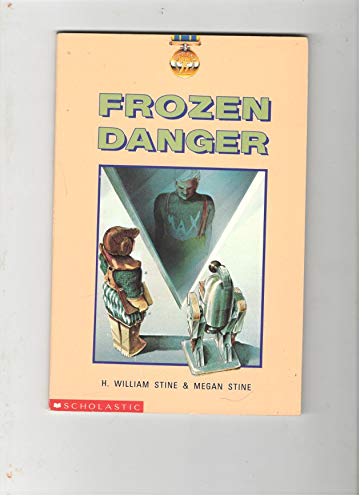 Frozen Danger: H. William Stine, Megan Stine, Andrea Baruffi ...