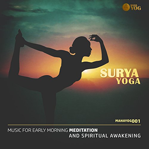 Play Surya Yoga (Music For Early Morning Meditation And Spiritual ...