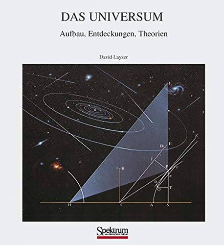 Das Universum: Aufbau, Entdeckungen, Theorien : Layzer, David: Amazon ...