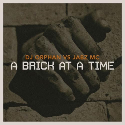 Play A Brick at a Time by DJ Orphan & Jabz MC on Amazon Music
