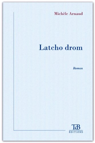 Latcho drom : Amazon.in: Books