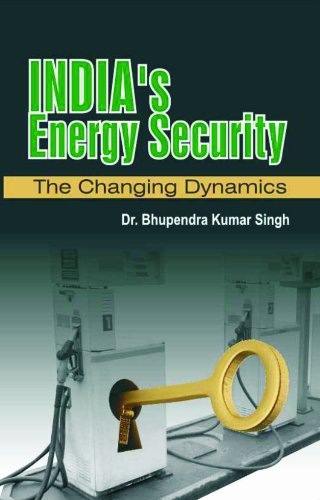 Buy India's Energy Security : The Changing Dynamics Book Online at Low ...
