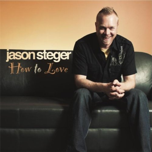 Amazon.com: How to Love : Jason Steger: Digital Music