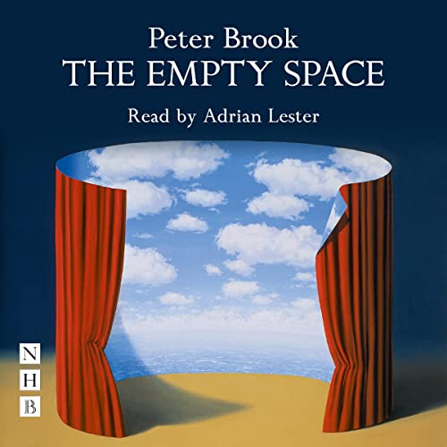 The Empty Space (Audio Download): Peter Brook, Adrian Lester, Nick Hern ...