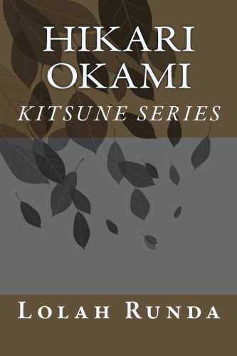 Buy Hikari Okami (Kitsune Series) Book Online at Low Prices in India ...