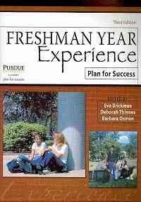 FRESHMAN YEAR EXPERIENCE: PLAN FOR SUCCESS: Eva Brickman, Deborah ...
