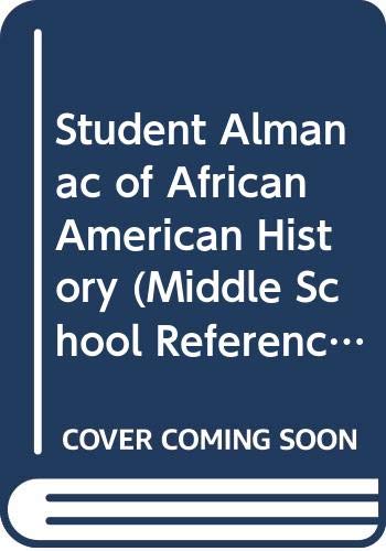 Buy Student Almanac of African American History: 002 (Middle School ...