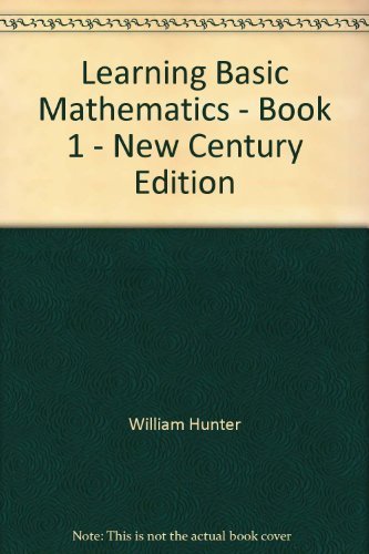 Learning Basic Mathematics - Book 1 - New Century Edition: William ...