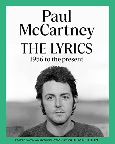 The Lyrics: 1956 to the Present - Kindle edition by McCartney, Paul ...