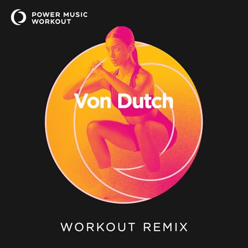 Amazon MusicでPower Music WorkoutのVon Dutchを再生する