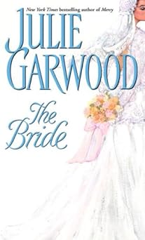 The Bride: Garwood, Julie: 9780743452922: Amazon.com: Books