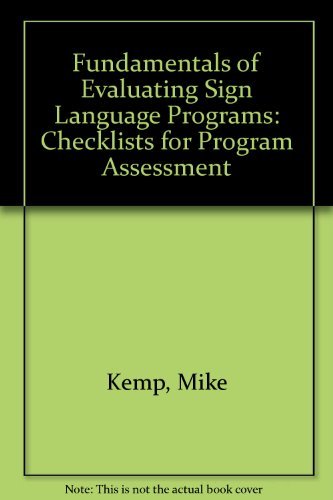 Fundamentals of Evaluating Sign Language Programs: Checklists for ...