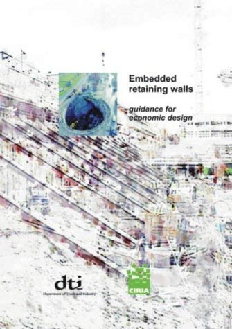 Embedded Retaining Walls - Guidance for Economic Design: B. Simpson ...