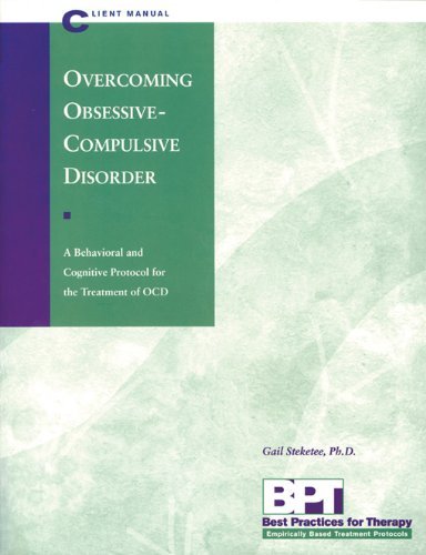Overcoming Obsessive Compulsive Disorder: A Behavioural and Cognitive ...