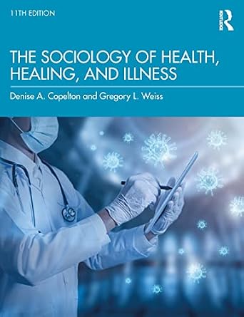 The Sociology of Health, Healing, and Illness: 9781032418124: Medicine ...