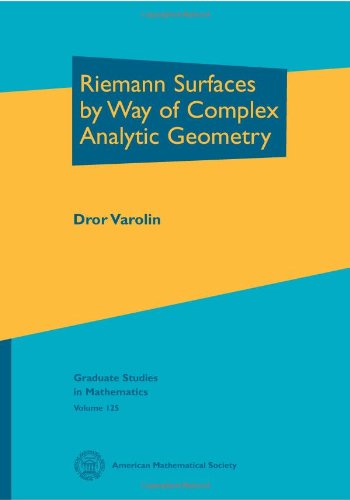Riemann Surfaces by Way of Complex Analytic Geometry (Graduate Studies ...