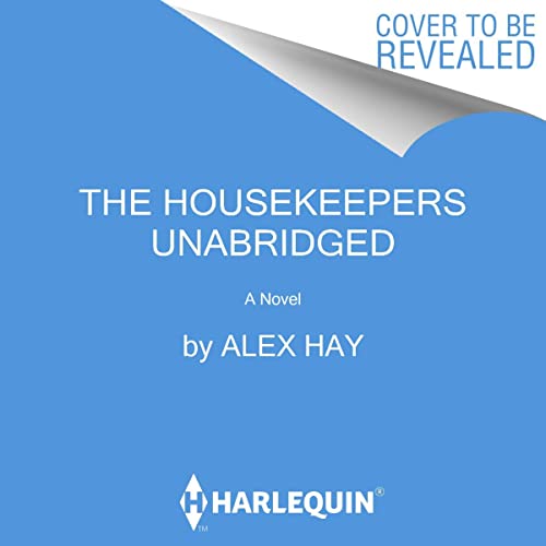 Amazon.com: The Housekeepers: A Novel (Audible Audio Edition): Alex Hay ...