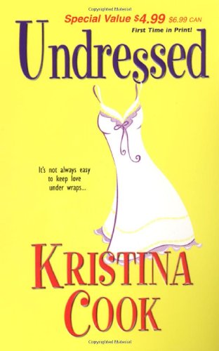 Undressed: Cook, Kristina: 9780821779804: Amazon.com: Books