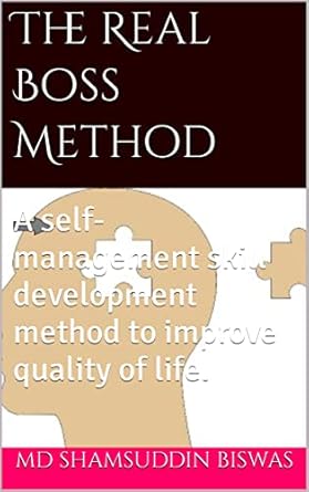 The Real Boss Method: Become a real-life boss in a simple way: improve ...