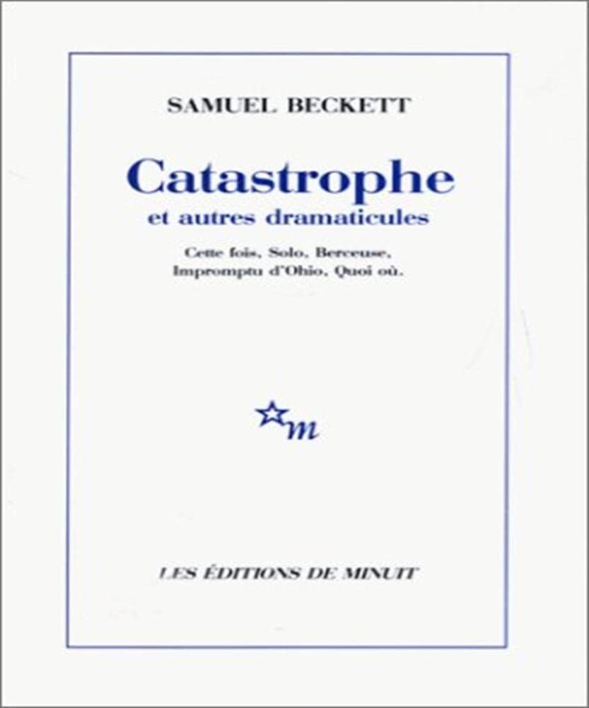 Amazon.com: Catastrophe et autres dramaticules: 9782707310873: Beckett ...