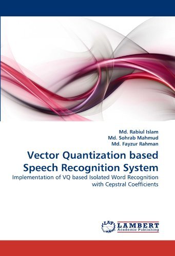 Vector Quantization Based Speech Recognition System Implementation Of