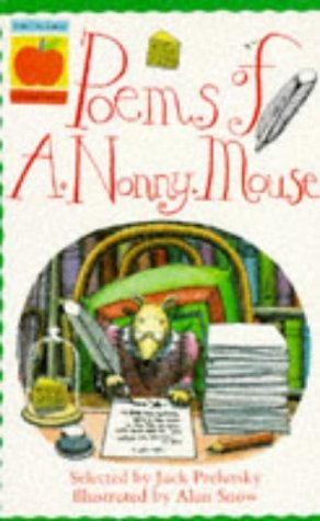 Poems of A.Nonny Mouse (Orchard Readalones): Jack Prelutsky, Alan Snow ...