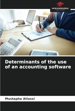 Determinants of the use of an accounting software: Atlassi, Mustapha ...
