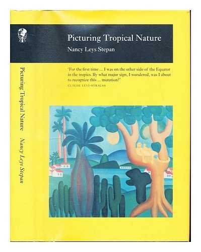 Picturing Tropical Nature: Stepan, Nancy: 9781861890849: Amazon.com: Books