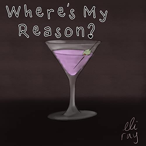 Where's My Reason by Eli Ray on Amazon Music - Amazon.co.uk