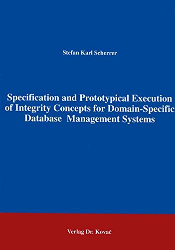 Amazon.com: Specification and Prototypical Execution of Integrity Concepts for Domain-Specific ...
