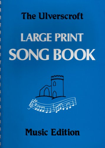 The Ulverscroft Large Print Song Book: Music Edition: Ulverscroft ...
