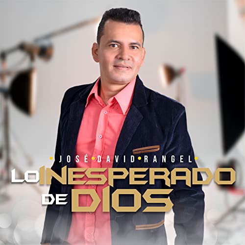 Play Lo Inesperado De Dios by Jose David Rangel on Amazon Music