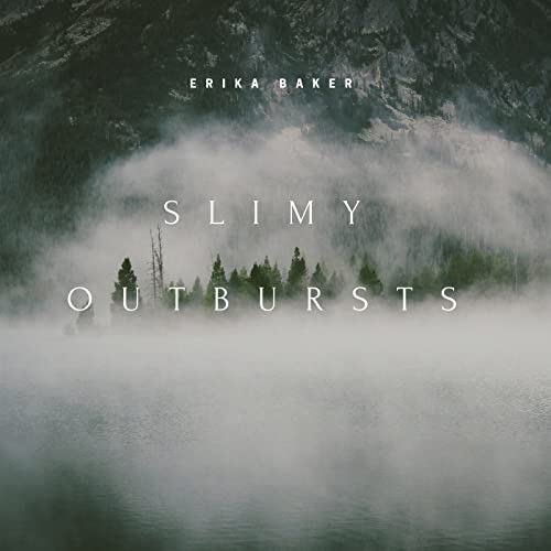 Amazon MusicでErika BakerのSlimy Outburstsを再生する