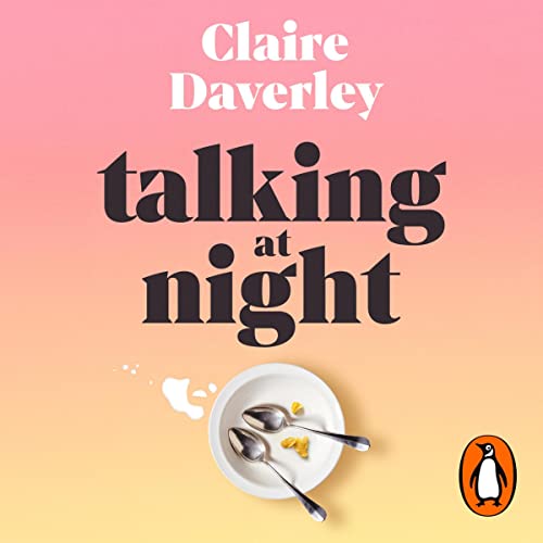 Talking at Night by Claire Daverley - Audiobook - Audible.com