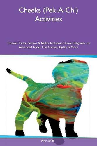 Buy Cheeks (Pek-A-Chi) Activities Cheeks Tricks, Games & Agility ...