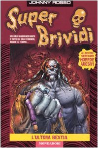 L'ultima bestia (Super brividi) : Rosso, Johnny: Amazon.es: Libros