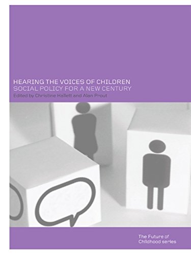Hearing the Voices of Children: Social Policy for a New Century (Future ...
