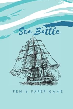 Sea Battle - Pen and Paper Game - Battleships: 150 Pages - Sea Battle ...