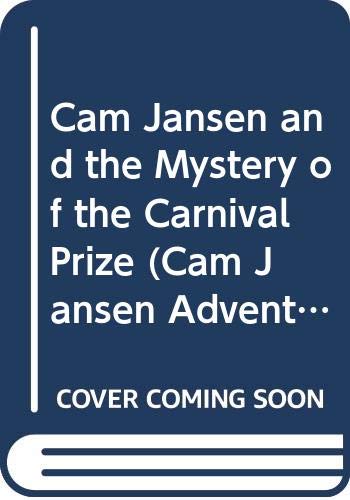 Cam Jansen and the Mystery of the Carnival Prize (Cam Jansen Adventure ...