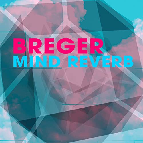 Amazon.com: Mind Reverb : Breger: Digital Music