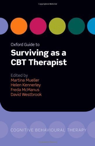 Oxford Guide to Surviving as a CBT Therapist (Oxford Guides to ...