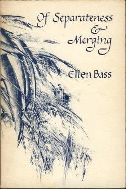 Of separateness & merging: [poems]: Bass, Ellen: 9780394734309: Amazon ...