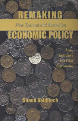 Amazon.co.jp: Remaking New Zealand and Australian economic policy ...