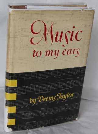 Music to my ears: Taylor, Deems: Amazon.com: Books